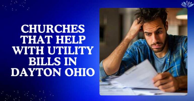Top 8 Churches That Help With Utility Bills in Dayton Ohio