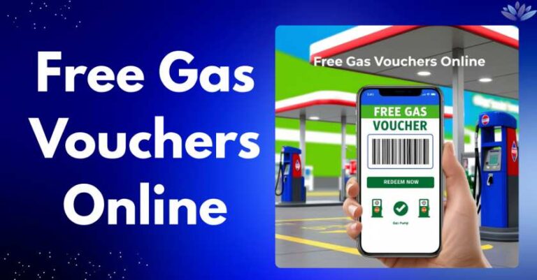 I Need Free Gas Vouchers Online - How to Get? Exclusive Tips